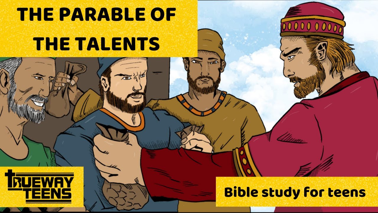THE PARABLE OF THE TALENTS - MATTHEW 25:14-30 (Teen Bible lesson) - Trueway Kids
