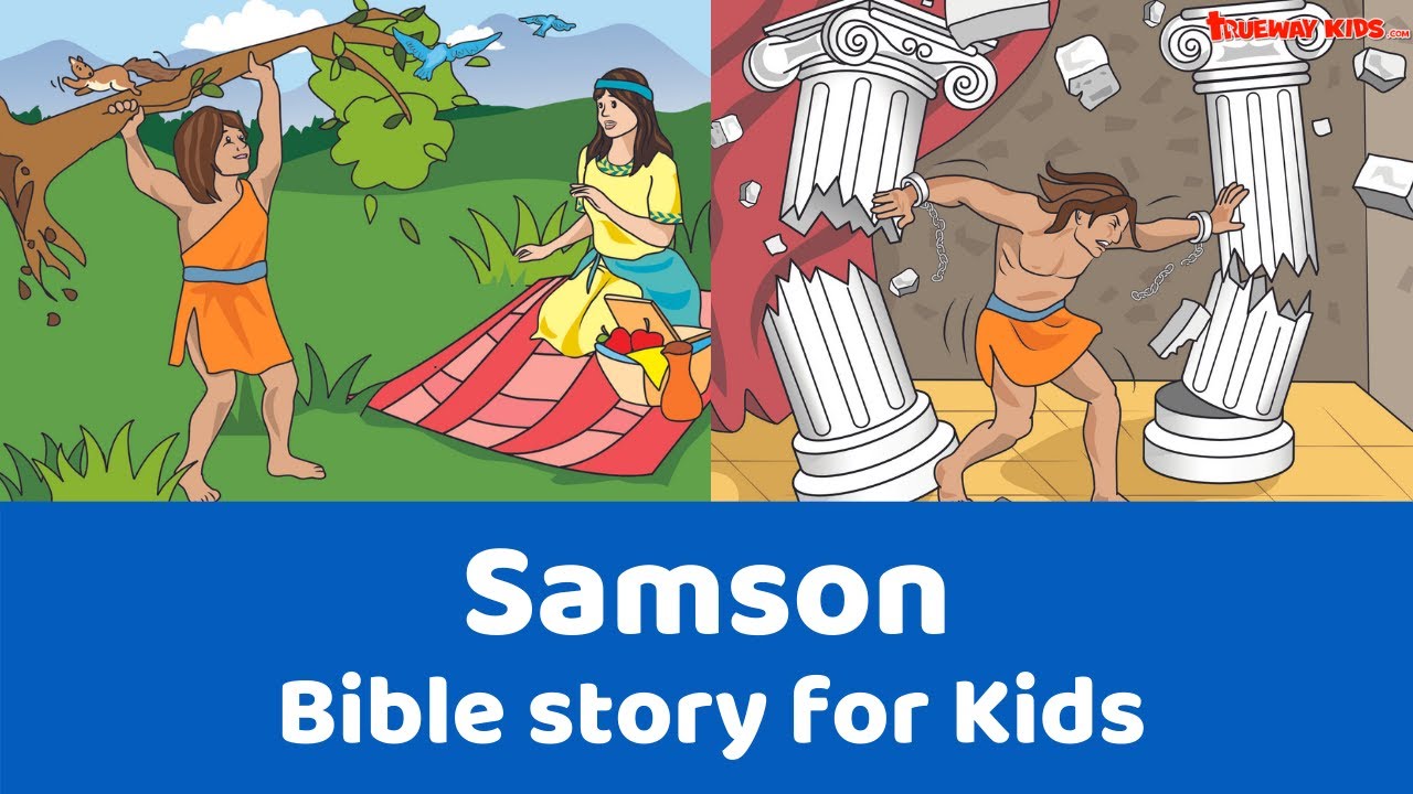 Samson - Free Bible lesson for kids - Trueway Kids