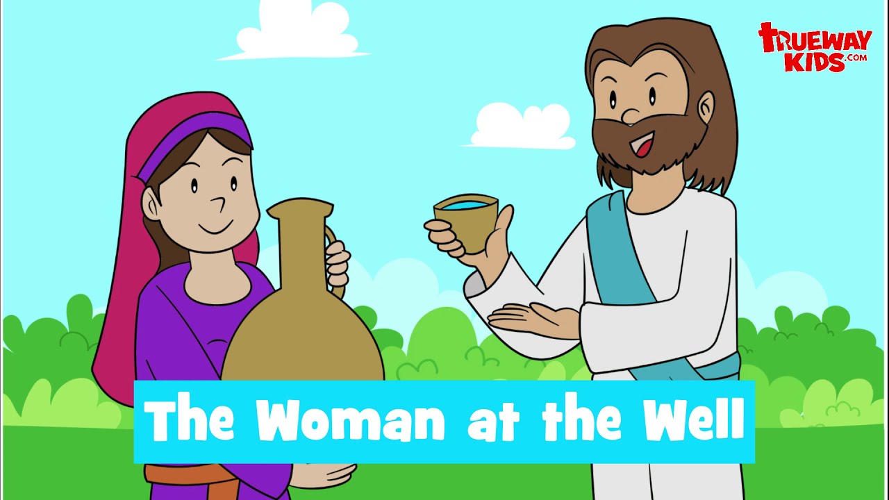 The Woman at the Well - Trueway Kids