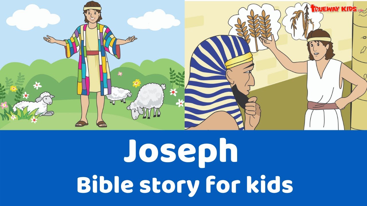 Joseph - Free Bible lesson for under 5s - Trueway Kids