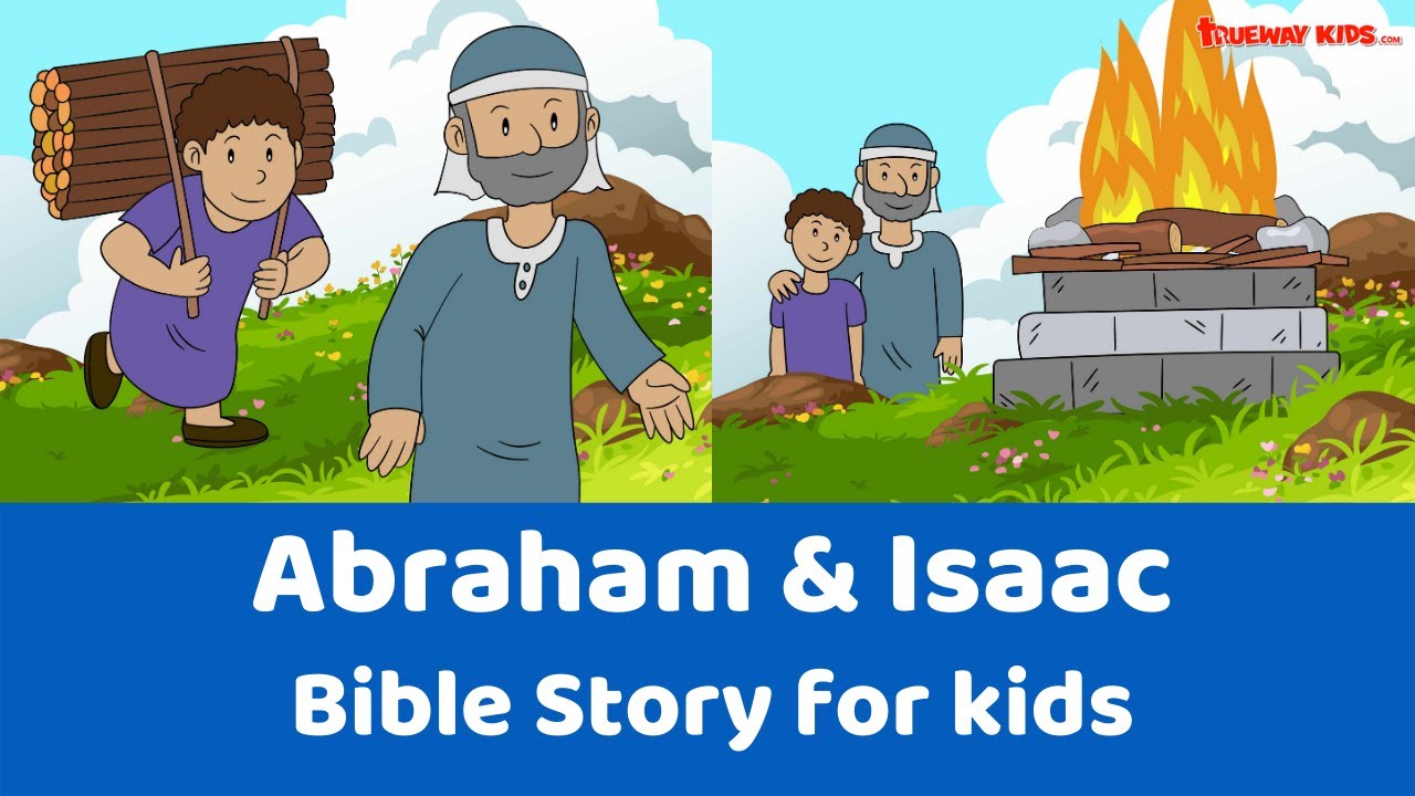 Abraham & Isaac - Trueway Kids Abraham & Isaac - Trueway Kids