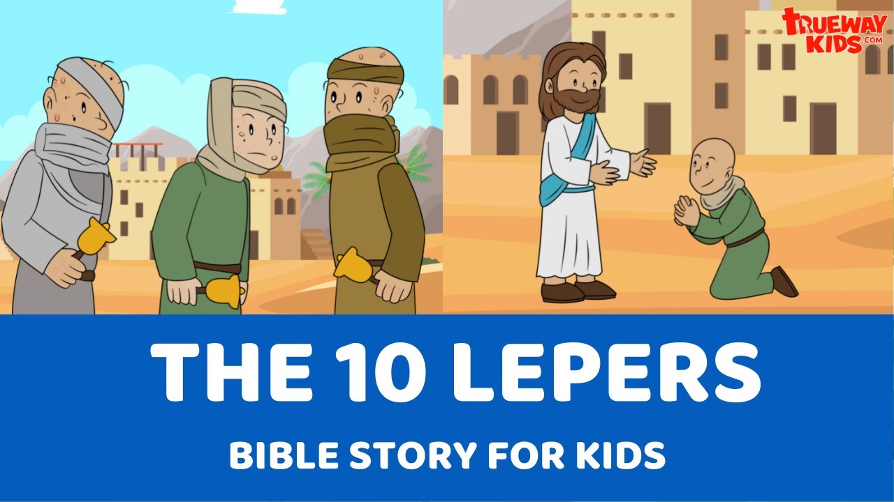 The Ten Lepers - Trueway Kids