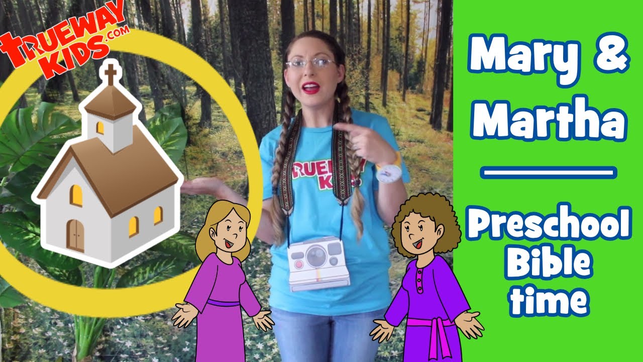 Mary and Martha - Trueway Kids