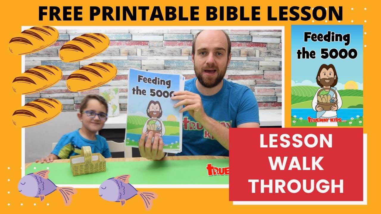 The Feeding of the Five Thousand - Trueway Kids