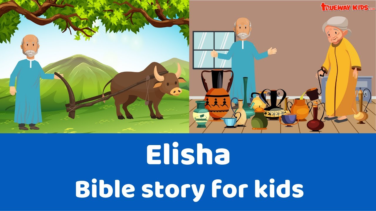 Elisha Preschool Bible lesson - Trueway Kids