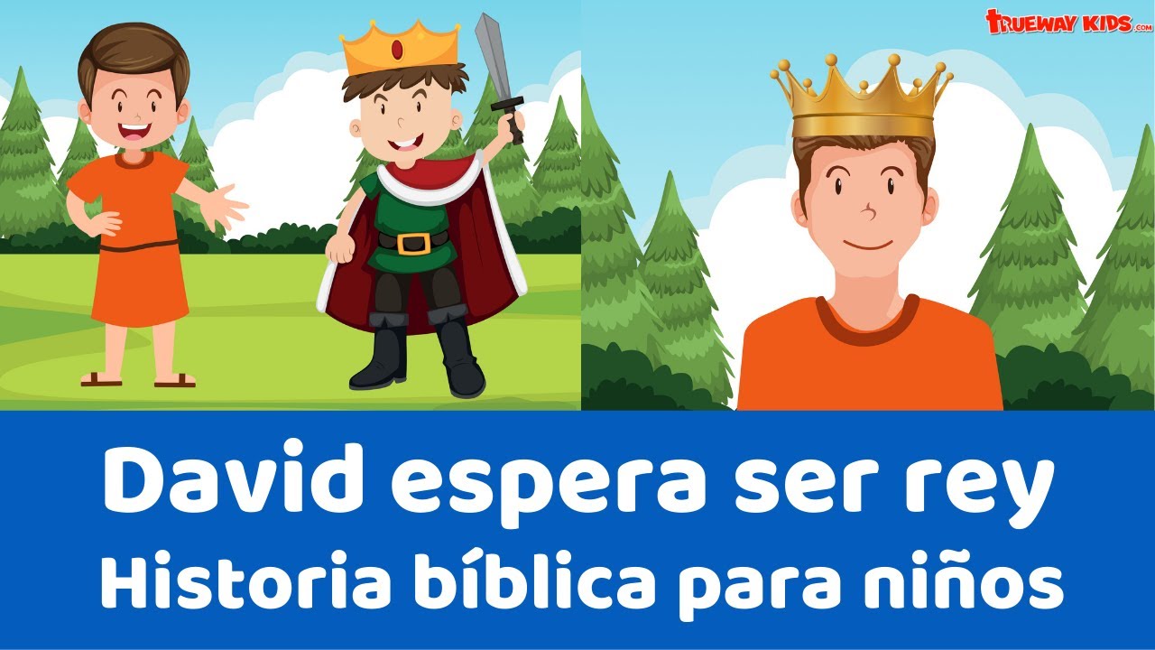 David espera ser rey - lección de la biblia para niños - Trueway Kids