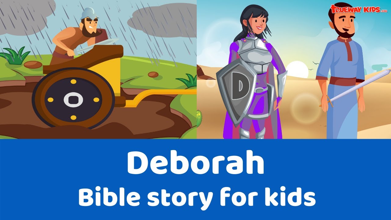 Deborah - Free Bible lesson for kids - Trueway Kids