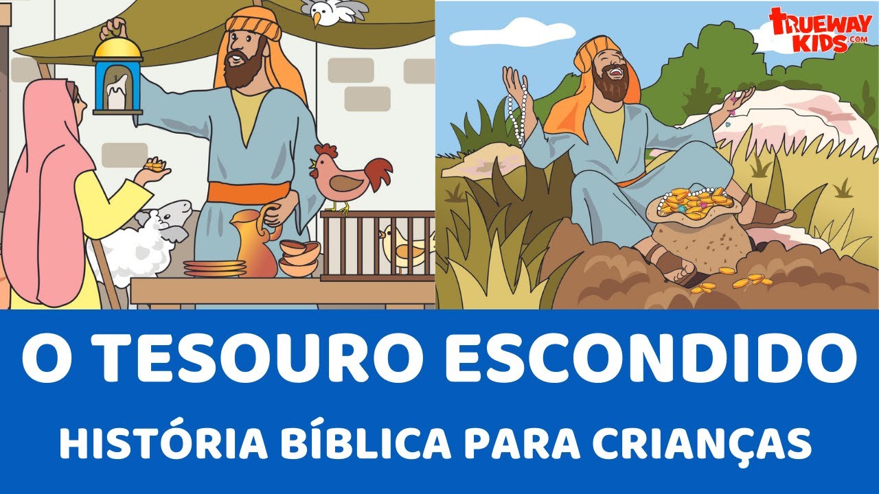 O Tesouro Escondido - Lição bíblica para crianças - Trueway Kids
