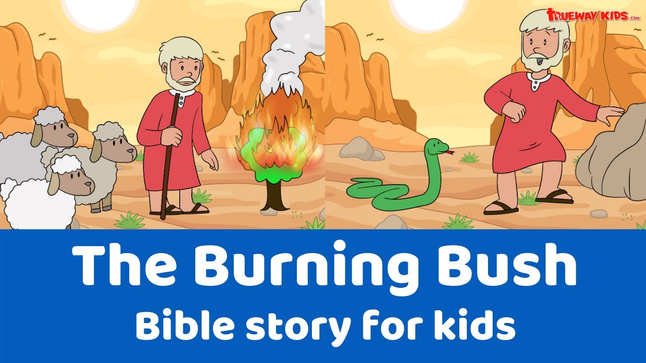 Moses and the Burning Bush - Free Bible lesson for kids - Trueway Kids