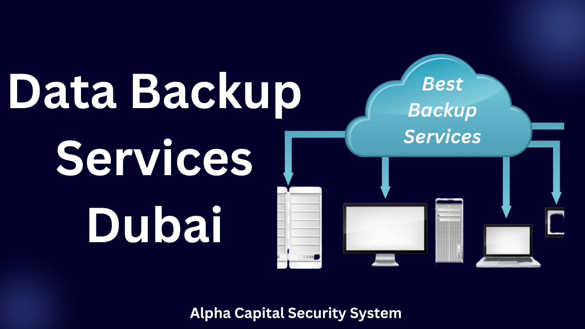 Data Backup Services Dubai, UAE 2024