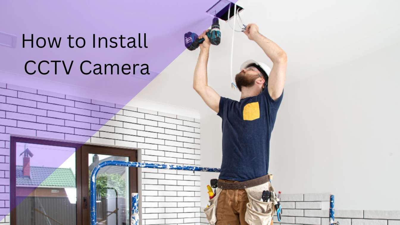 How to Install CCTV Camera In Dubai step by step Guide - ACSSLLC