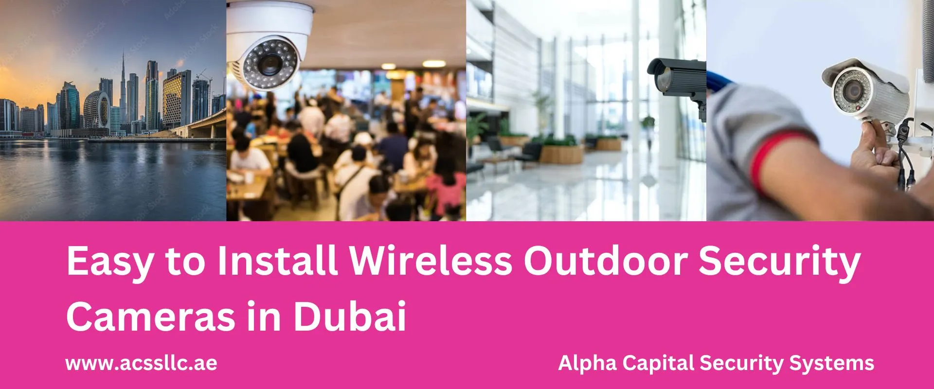 Install Wireless Outdoor Security Cameras in Dubai 2024