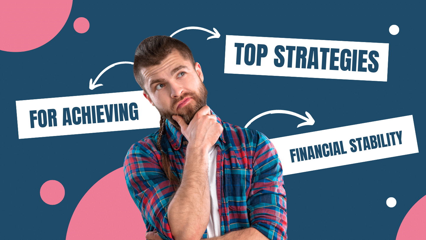 Top Strategies for Achieving Financial Stability in Uncertain Times ...