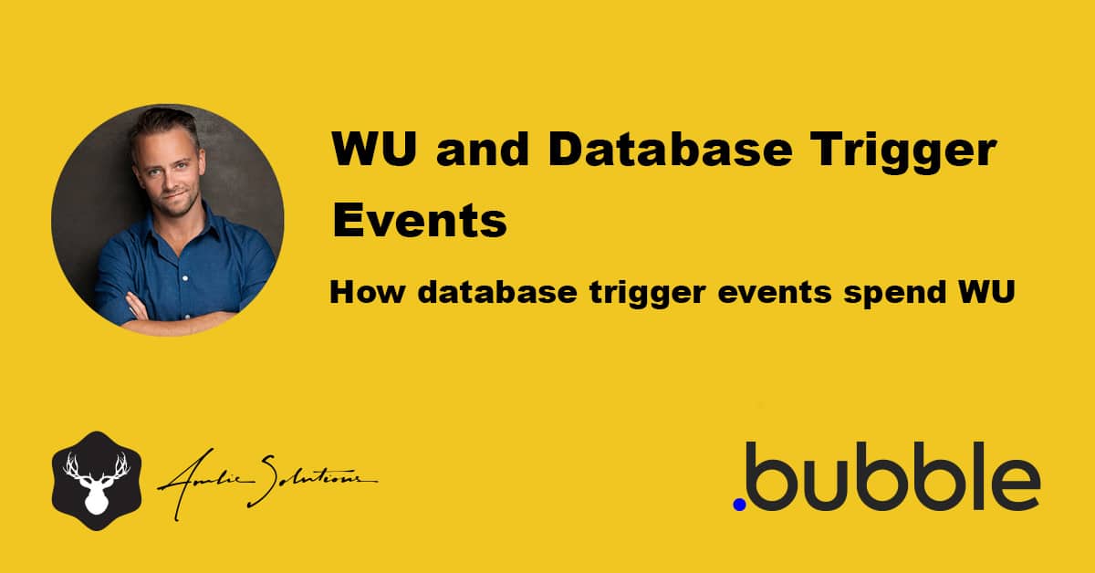 Bubble Workload Unit Wu And Database Trigger Events Amlie Solutions
