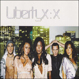 Liberty X - X - Can't Stop The Pop