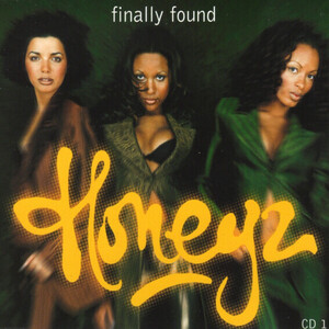 Honeyz - Finally Found - Can't Stop The Pop