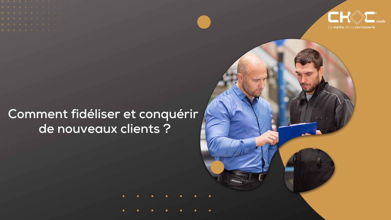 Comment fidéliser et conquérir de nouveaux clients