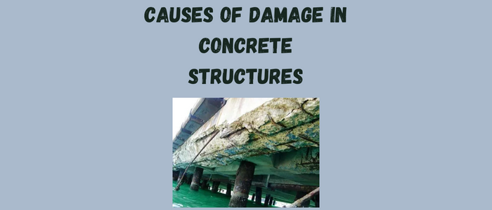 Causes of Damage in Concrete Structures - Civil Engineering Forum