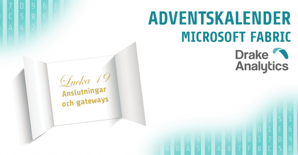 Lucka 19: Hantera anslutningar och gateways – Drake Analytics