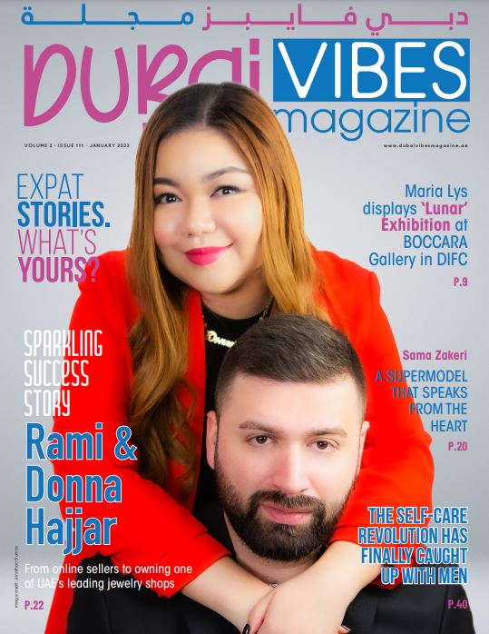Dubai Vibes Magazine | Volume 2 | Issue 11 | January 2023 - Dubai Vibes Magazine