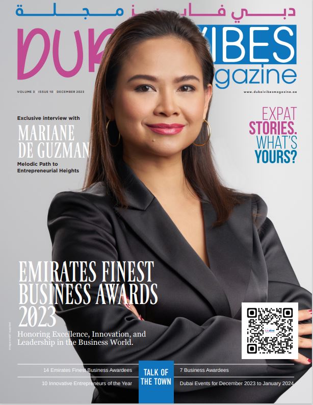 December 𝟮𝟬𝟮𝟯 - 𝗩𝗼𝗹𝘂𝗺𝗲 𝟯, 𝗜𝘀𝘀𝘂𝗲 10 - Dubai Vibes Magazine