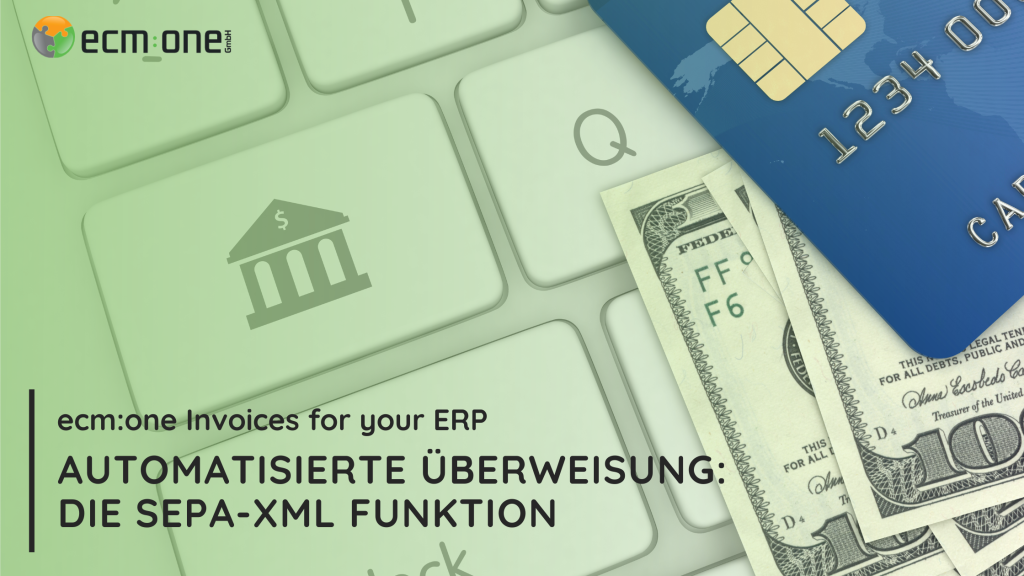 Automatisierte Überweisung: Die SEPA-XML Funktion
