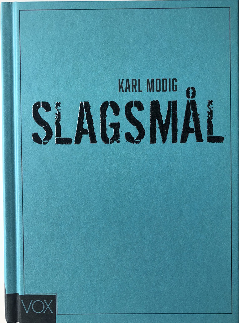 Slagsmål av Karl Modig – enligt O