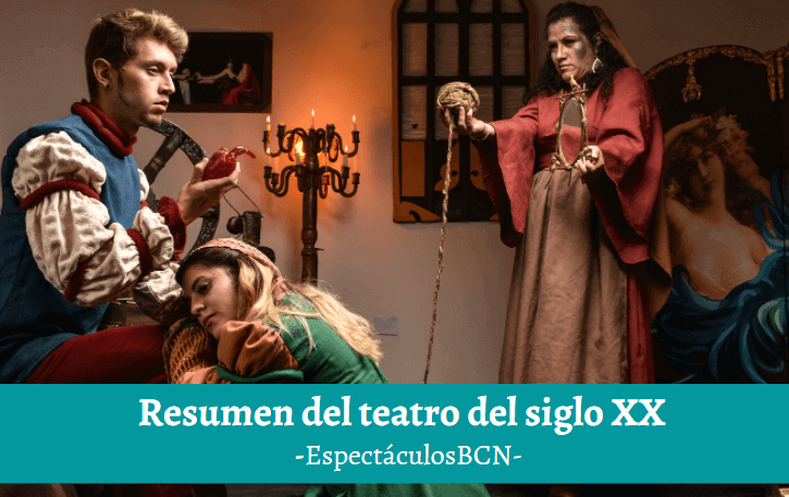 Teatro del siglo XX: características y obras ~ EspectáculosBCN