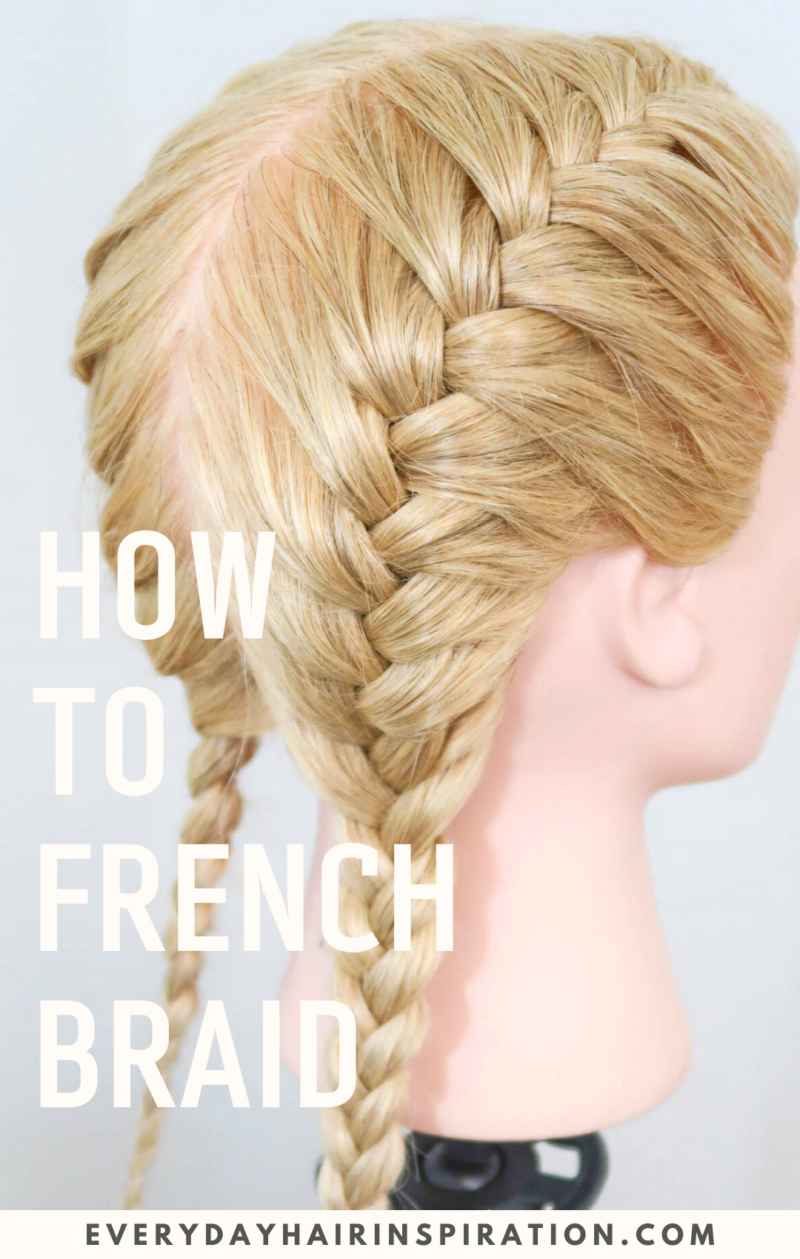 French Braid For Beginners - Easy "How To" Tutorial - Everyday Hair ...