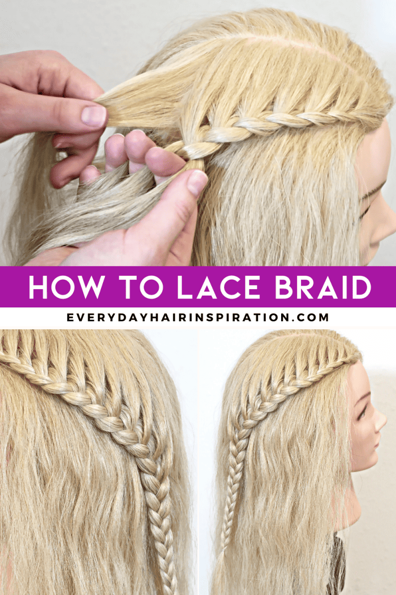 How To Lace Braid For Beginners - Everyday Hair inspiration