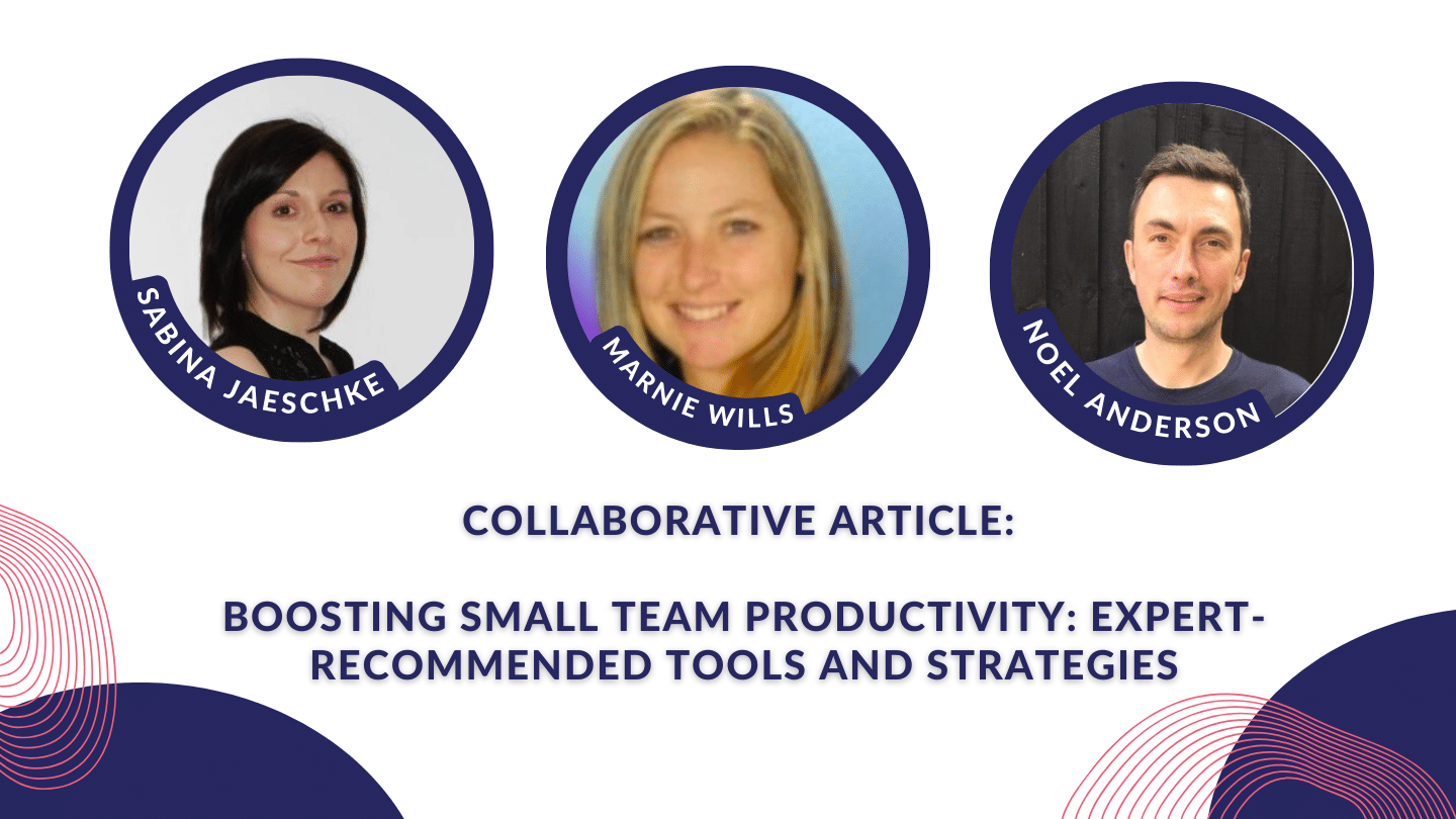 Boosting small team productivity: Expert-recommended tools and ...