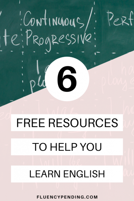 6 Free Online Resources to Help You Learn English - Fluency Pending