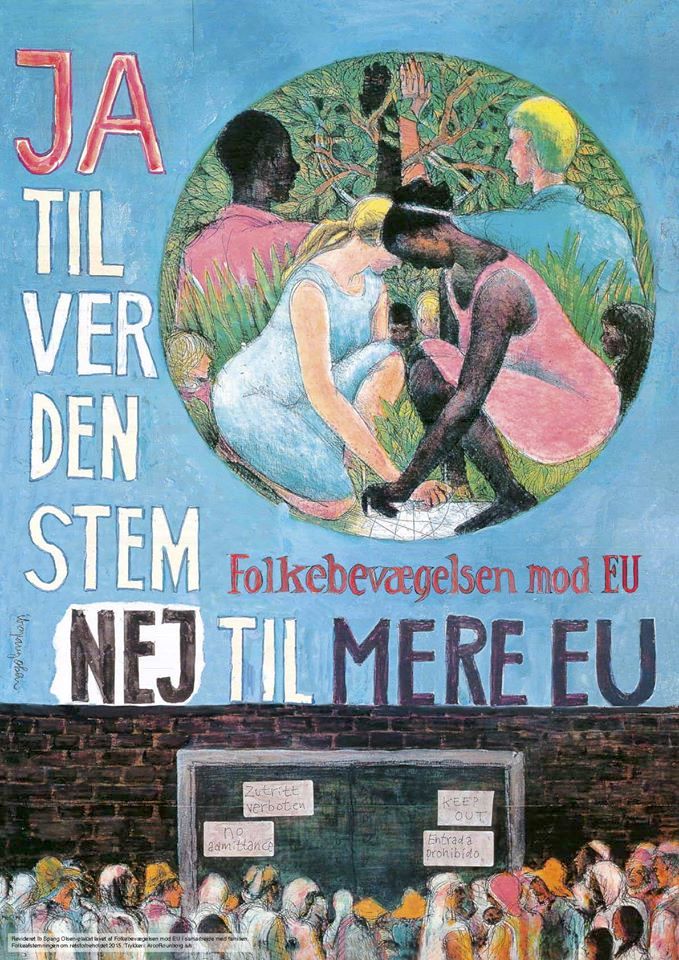 Ib Spang Olsen-plakat: "Ja til verden - nej til mere union" - Folkebevægelsen mod EU