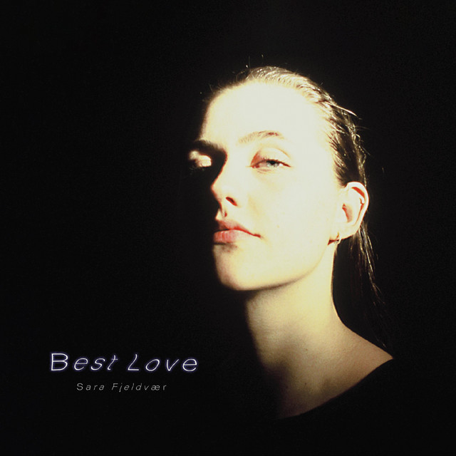Sara Fjeldvær – Best Love EP (2022) Sara Fjeldvær – Best Love EP (2022)