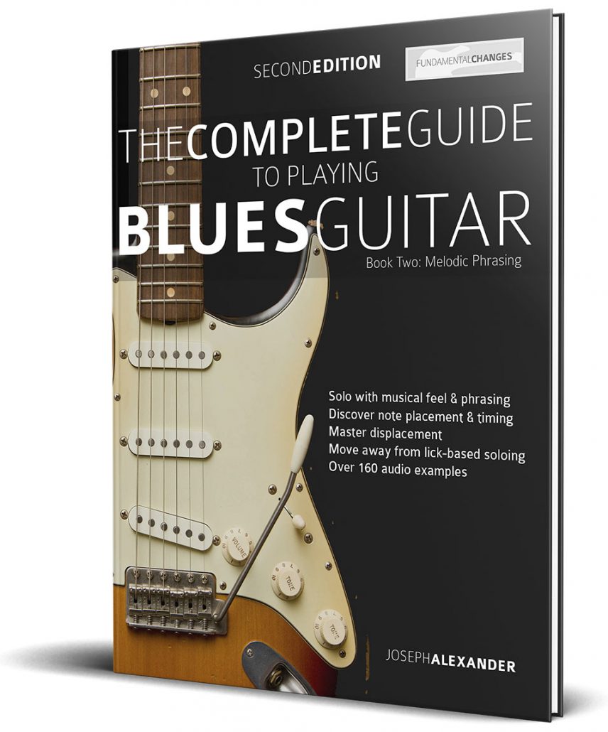 Complete Guide to Blues Guitar: Book 2 Melodic Phrasing - Fundamental ...