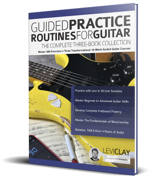Guided Practice Routines for Guitar – The Complete Three-Book ...
