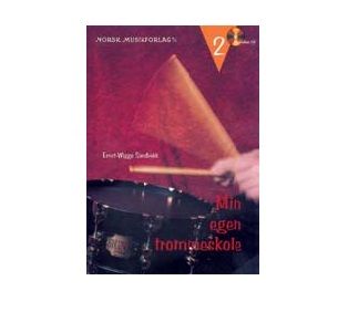 Min egen trommeskole 2 Ernst-Wiggo Sandbakk - GP Musikk