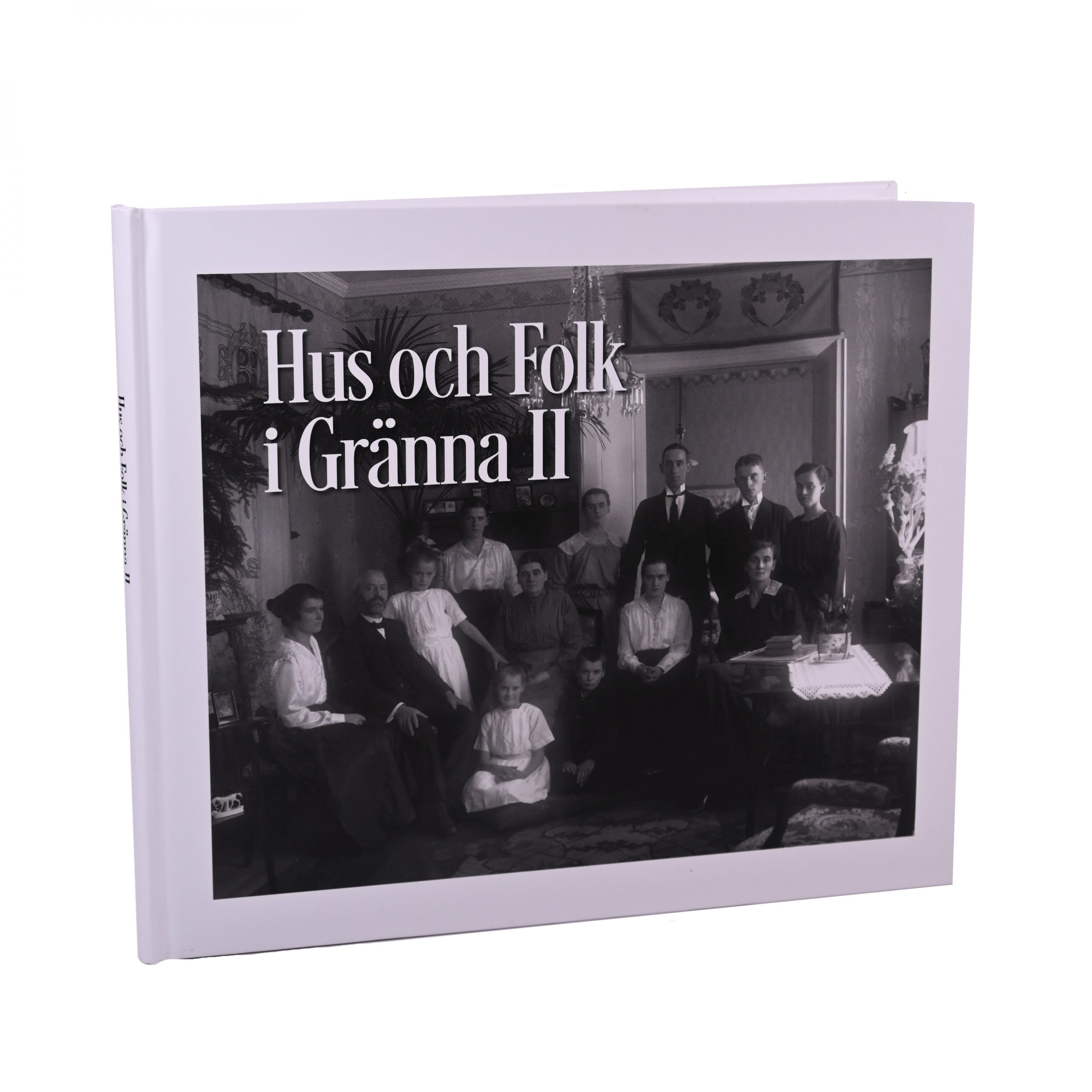 Hus och Folk i Gränna II | Grenna Museum