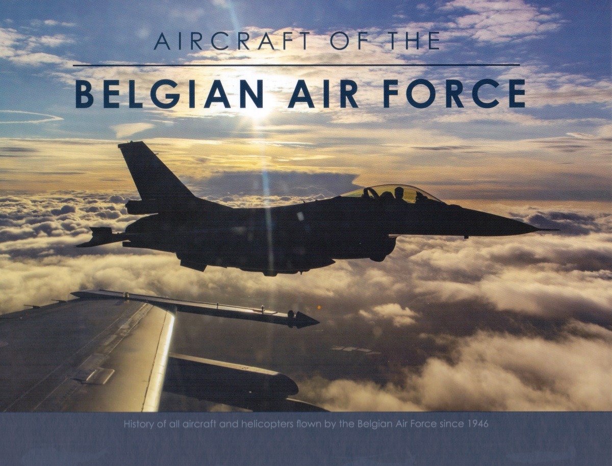 Aircraft of the Belgian Air Force - Hangar Flying