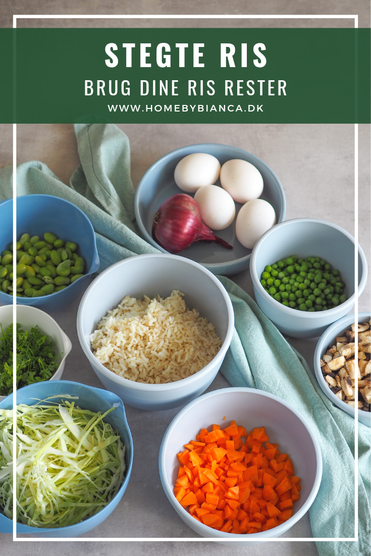 Den bedste opskrift på stegte ris - brug din ris rest - Home by Bianca