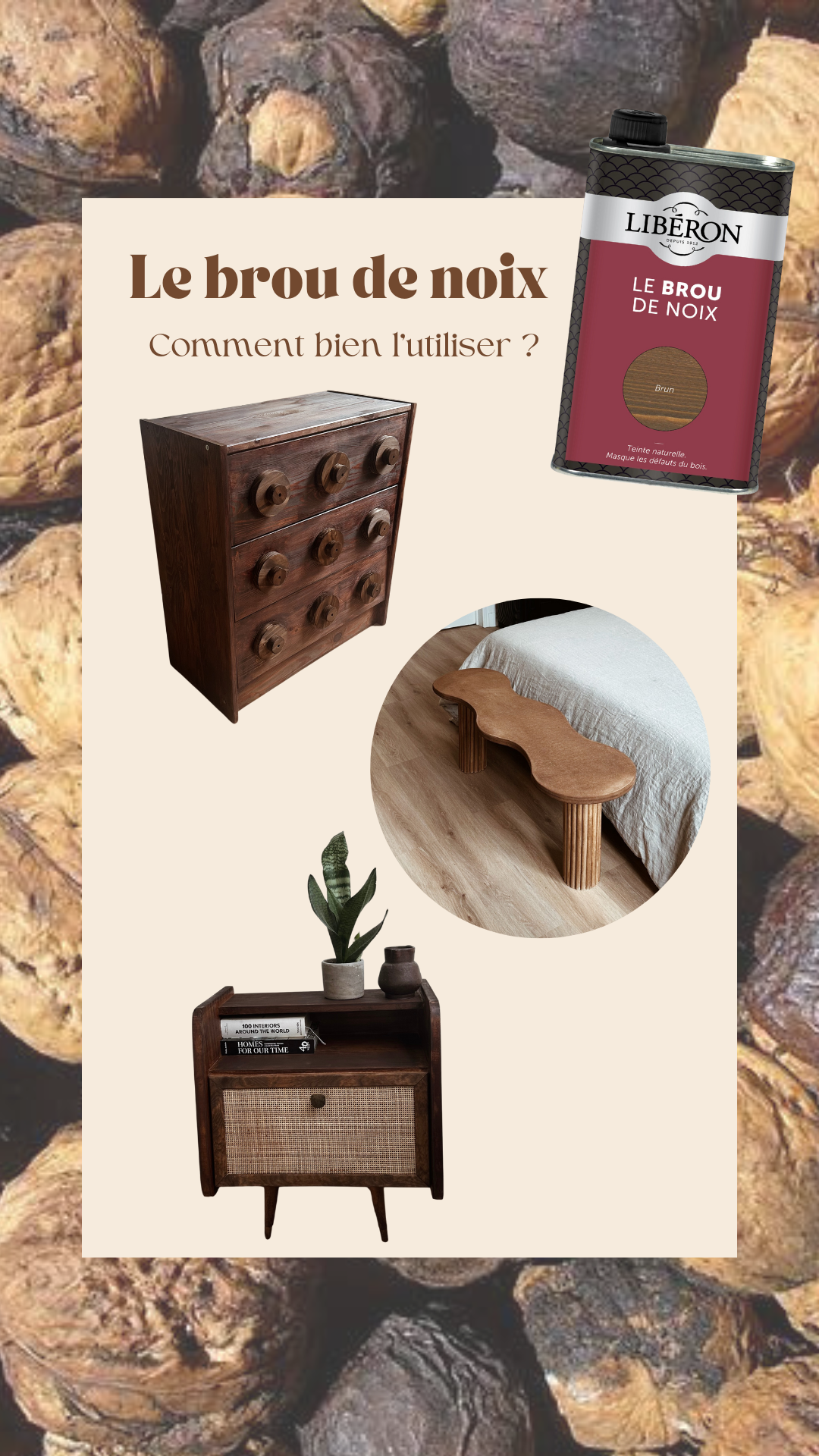 Comment bien utiliser le brou de noix - Home Inspiration