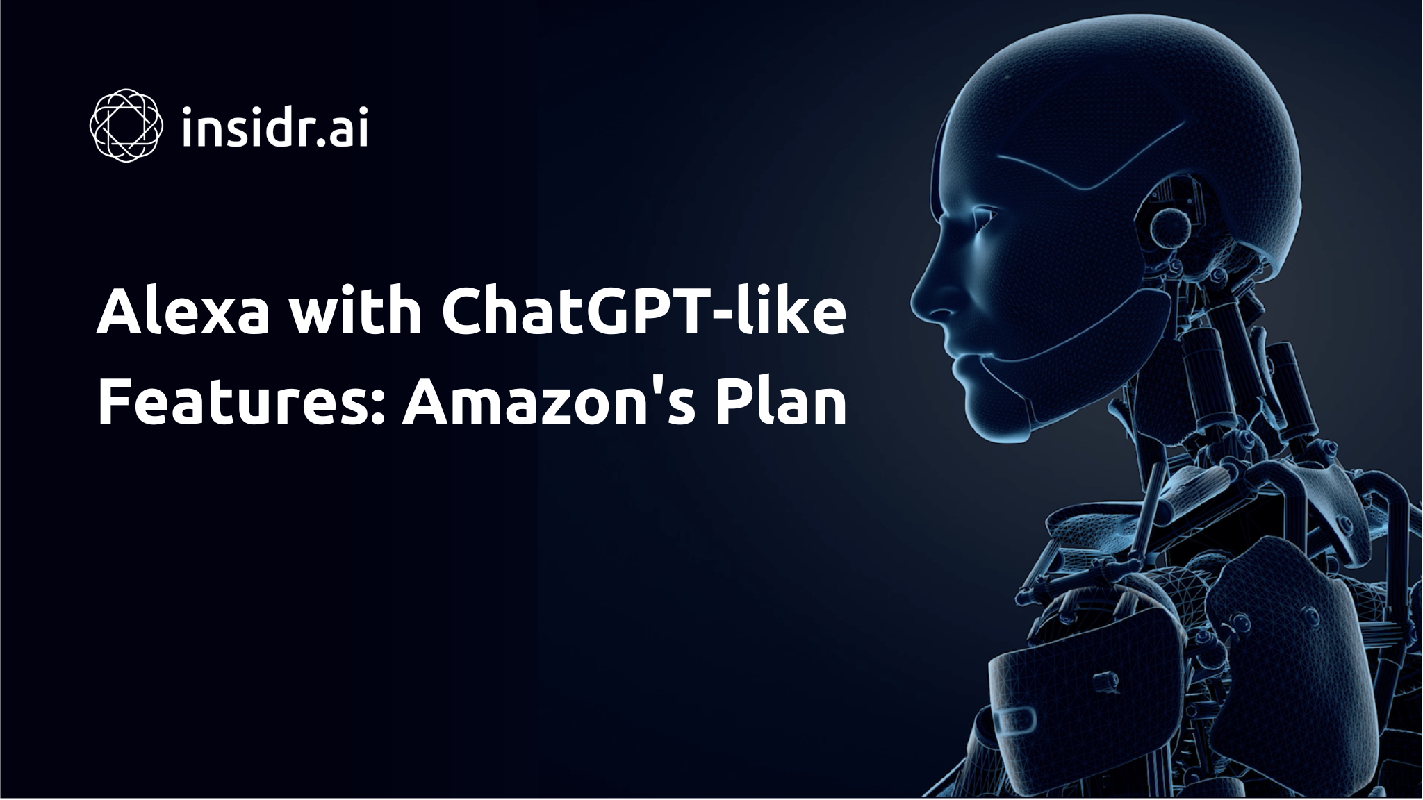 Alexa with ChatGPT-like Features: Amazon’s Plan