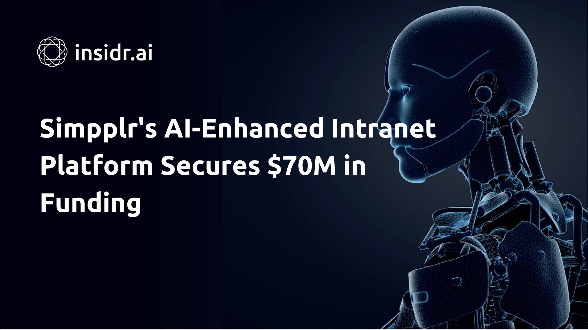 Simpplr's AI-Enhanced Intranet Platform Gets $70M in Funding