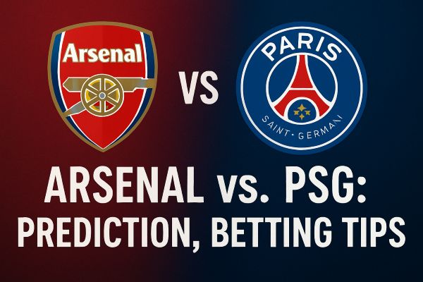 Arsenal vs. PSG: Prediction, Betting Tips - Jackpot Bet Online