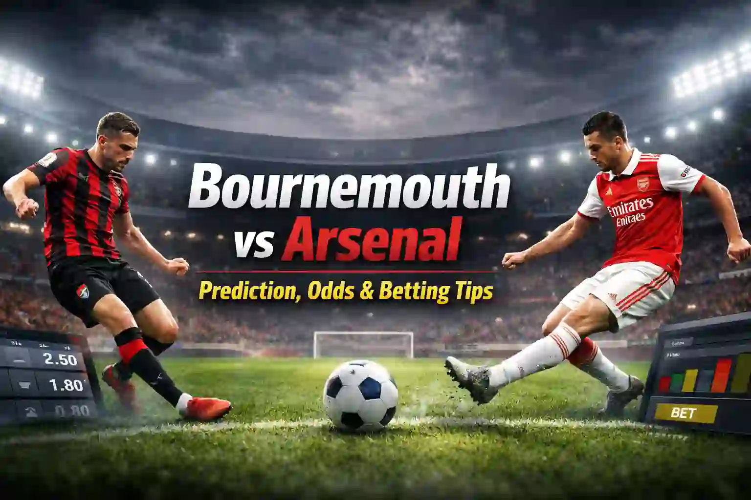 Bournemouth vs Arsenal Prediction, Odds & Betting Tips - Jackpot Bet Online