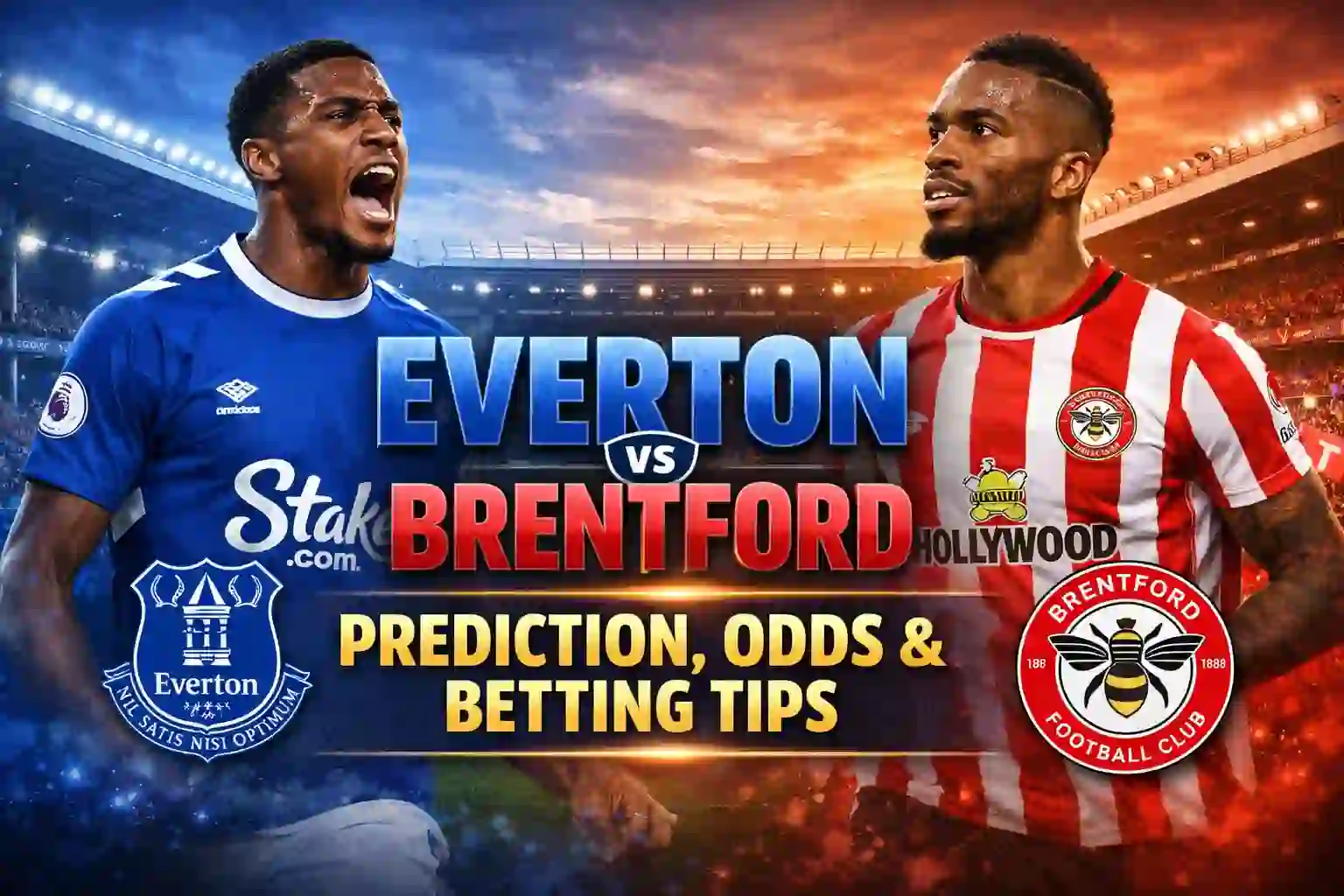Everton vs Brentford Prediction, Odds & Betting Tips - Jackpot Bet Online
