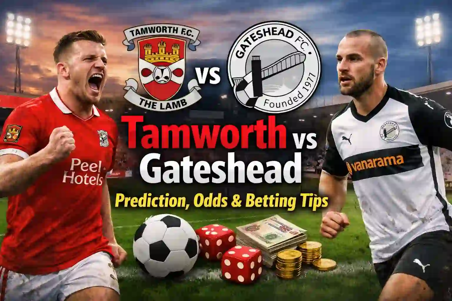 Tamworth vs Gateshead Prediction, Odds & Betting Tips - Jackpot Bet Online