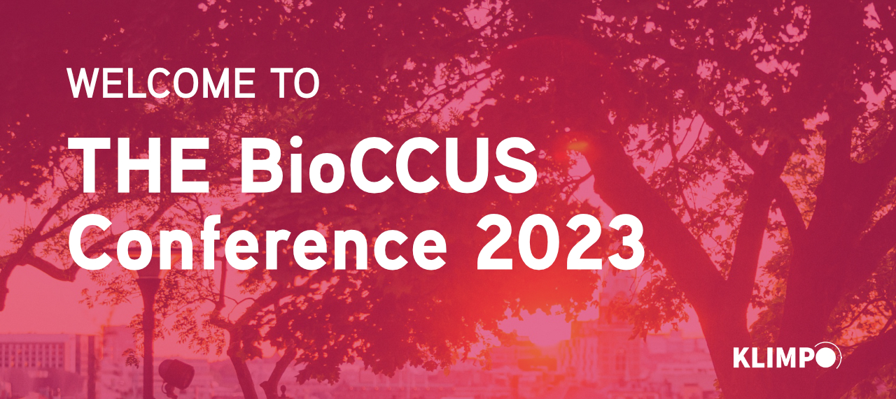 Time to get ready and register for THE BioCCUS Conference 2023! - Klimpo