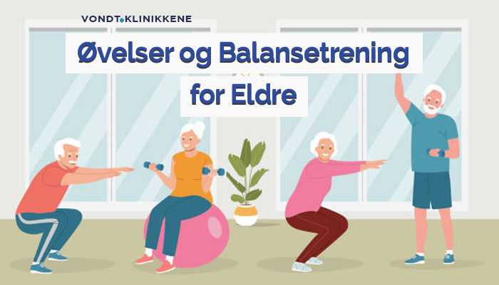Øvelser og Balansetrening for Eldre | Lambertseter Kiropraktor