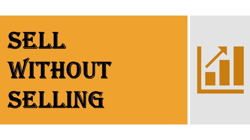 Sell Without Selling - Marketing Psycho